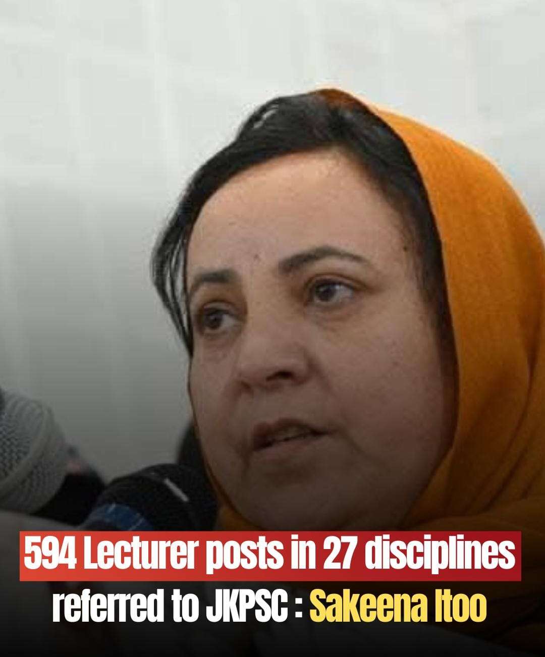 594 Lecturer posts in 27 disciplines referred to JKPSC: Sakeena Itoo ...
